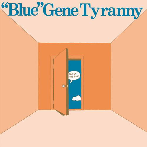 Gene Blue Tyranny Out of the Blue COMPACT DISCS [CD] - Best Buy