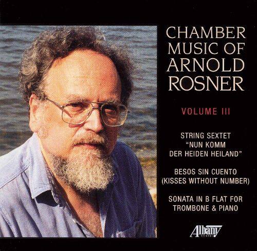 Best Buy: Chamber Music of Arnold Rosner, Vol. 3 [CD]