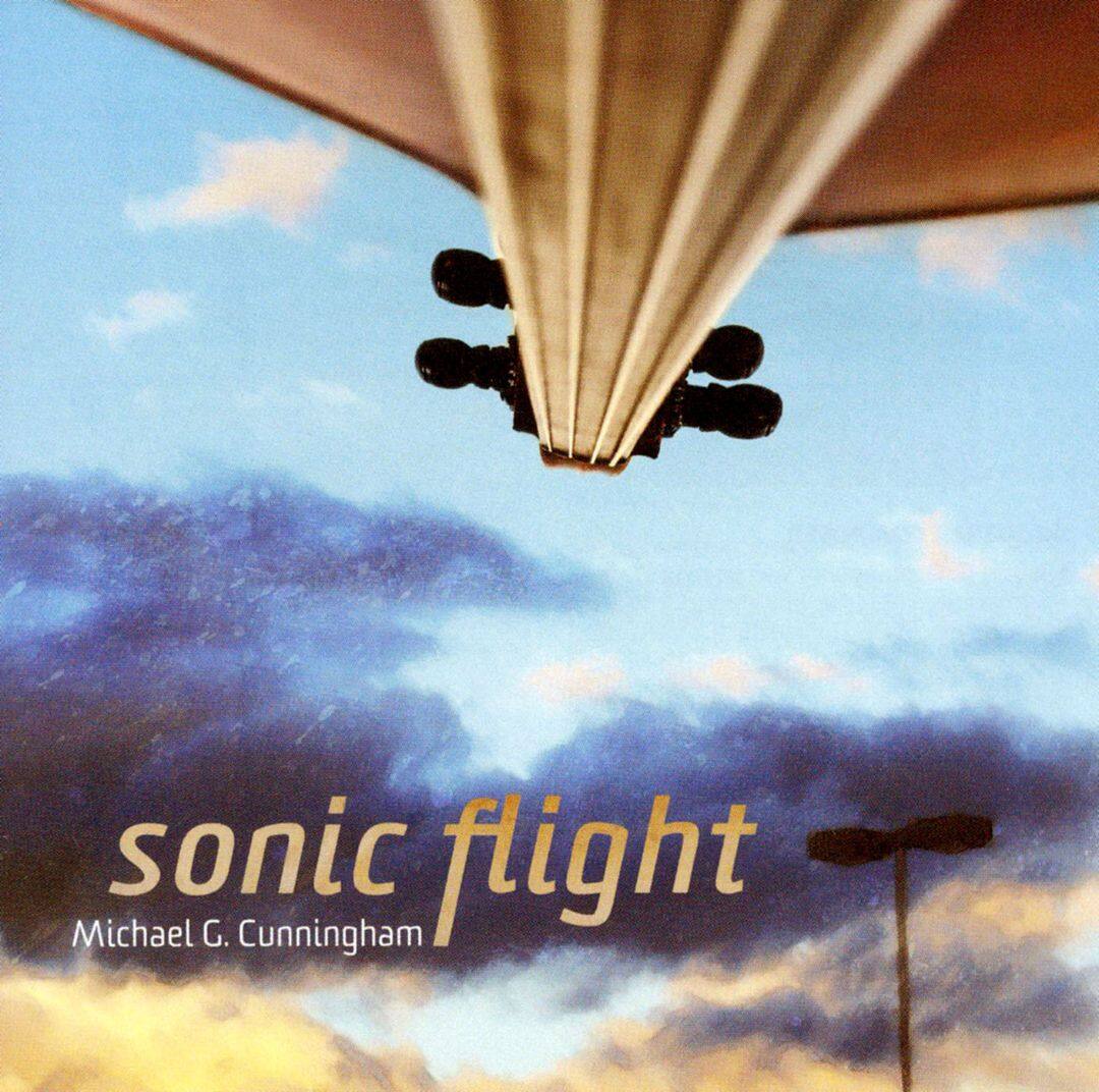 Michael G. Cunningham: Sonic Flight [CD] - Best Buy