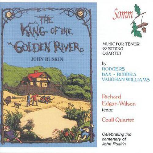 Richard Edgar Wilson King of the Golden River / 2 Medieval Songs ...