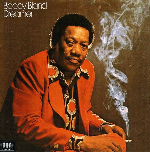 Bobby "Blue" Bland Dreamer COMPACT DISCS [CD] - Best Buy