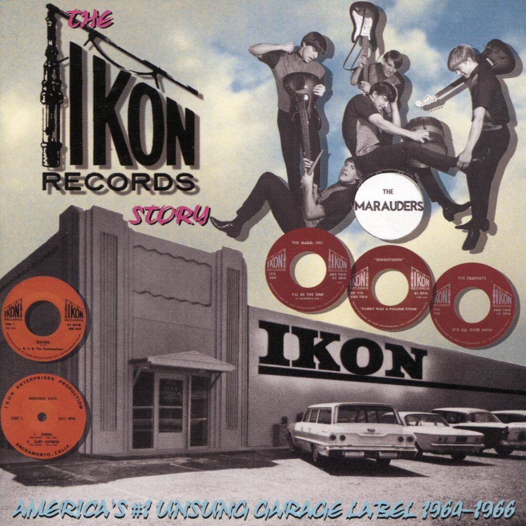 Best Buy: The Ikon Records Story: America's #1 Unsung Garage Label 1964 ...