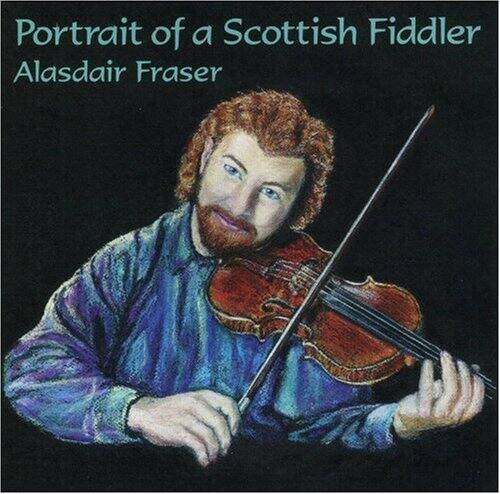 Alasdair Fraser Portrait of a Scottish Fiddler COMPACT DISCS - Best Buy