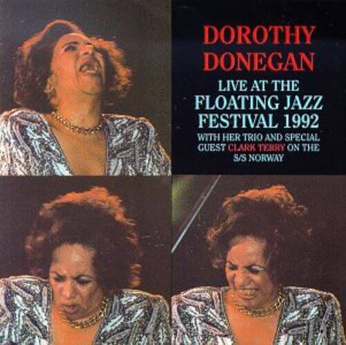 Dorothy Donegan Live at the 1992 Floating Jazz Festival COMPACT DISCS ...
