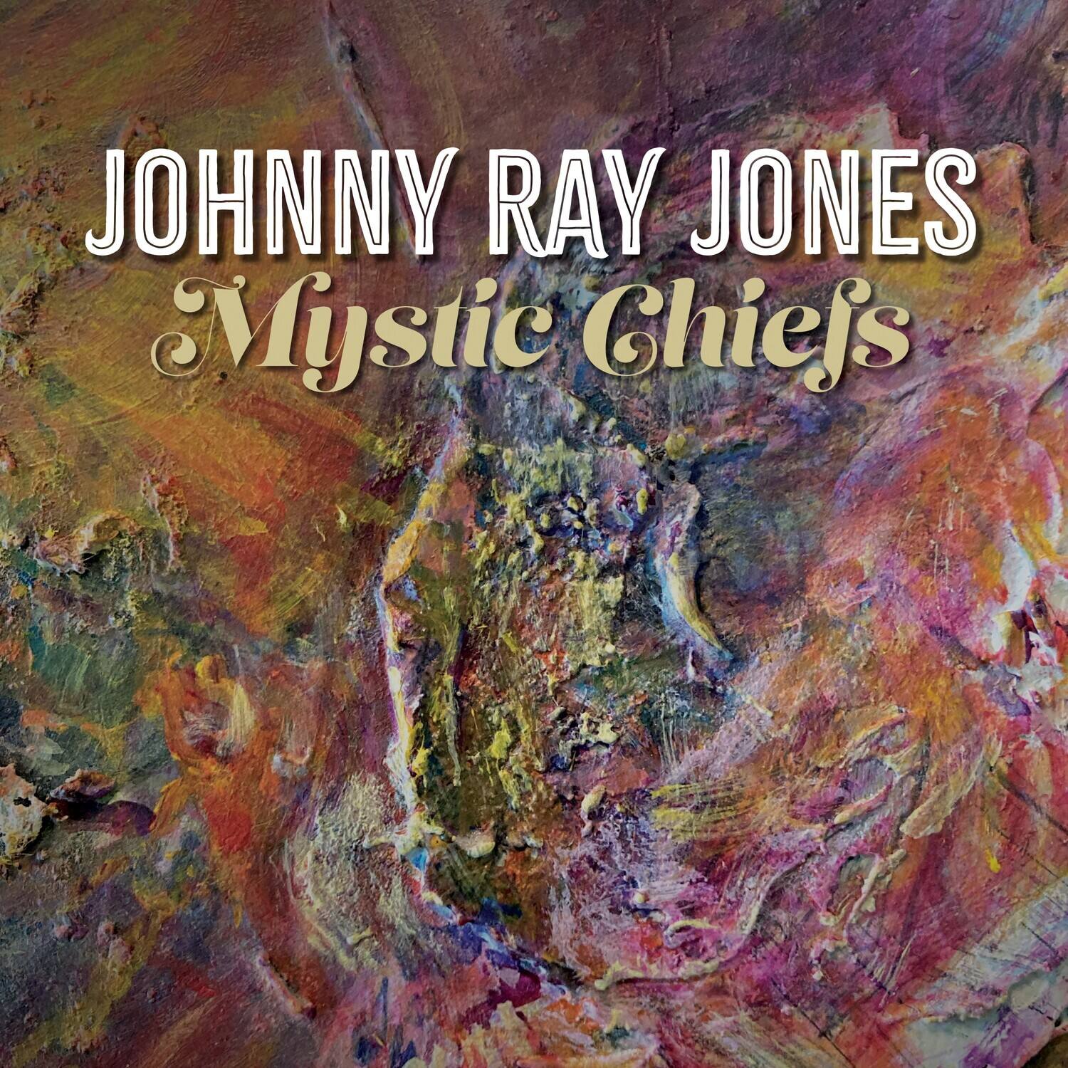 Johnny Ray Jones Mystic Chiefs COMPACT DISCS [CD] - Best Buy