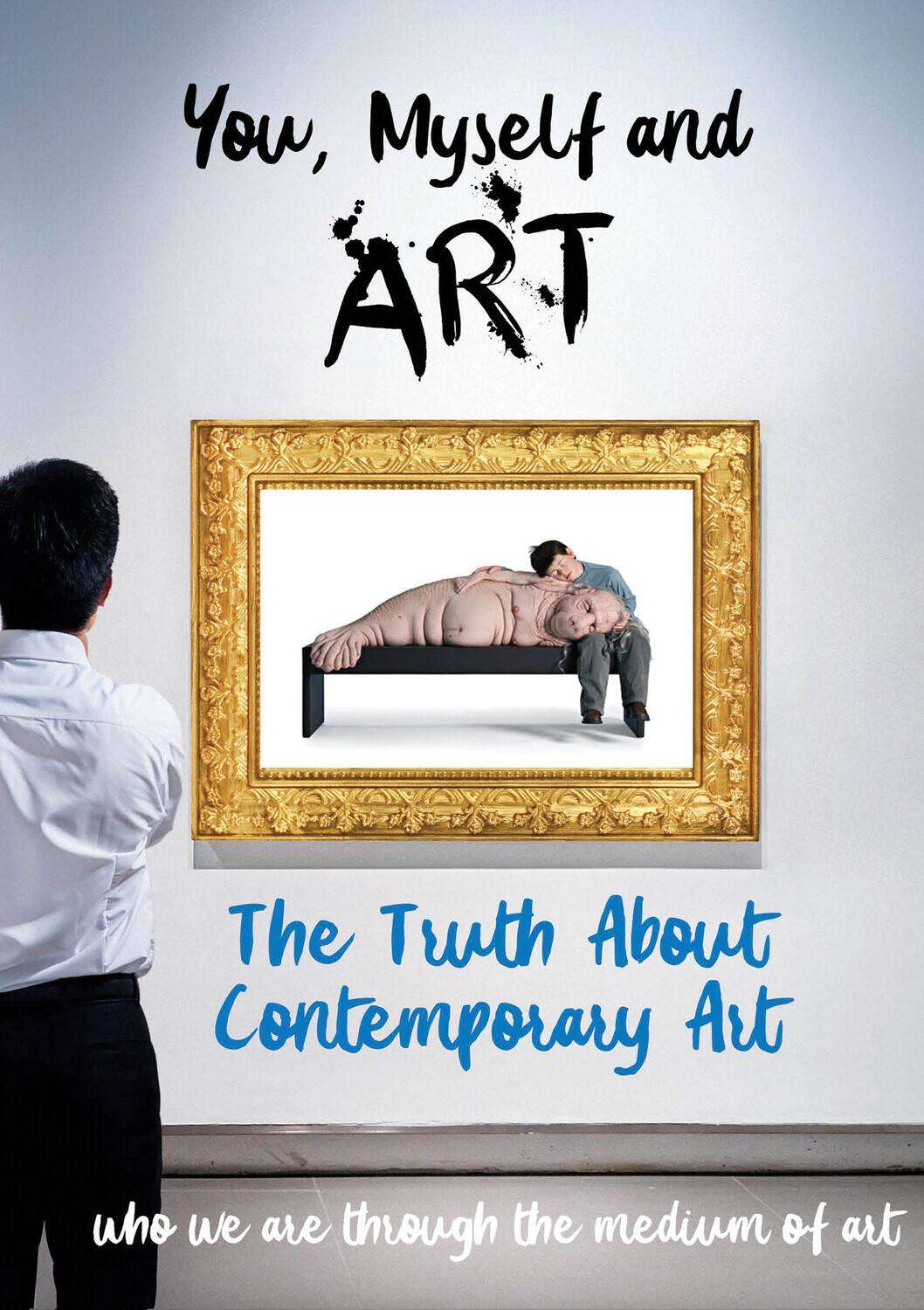 You, Myself and Art The Truth About Contemporary Art DVD - Best Buy