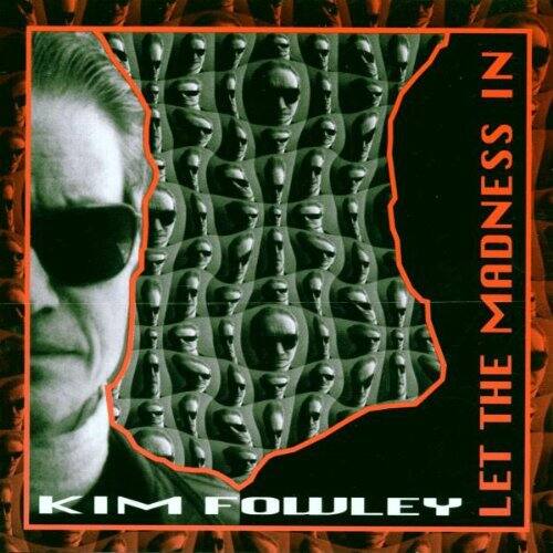 Kim Fowley Let the Madness in COMPACT DISCS [CD] - Best Buy