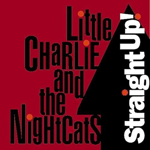 Little Charlie & the Nightcats Straight Up COMPACT DISCS [CD] - Best Buy