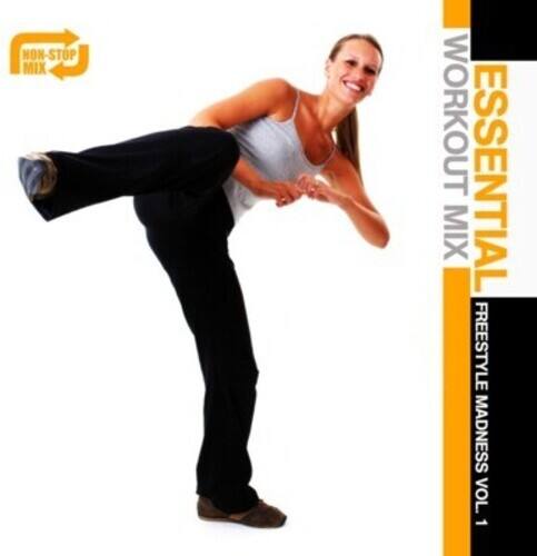 Various Artists Essential Workout Mix: Freestyle Madness 1 / Various ...