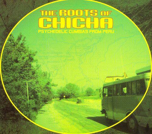 Best Buy: The Roots of Chicha: Psychedelic Cumbias From Peru [LP] VINYL
