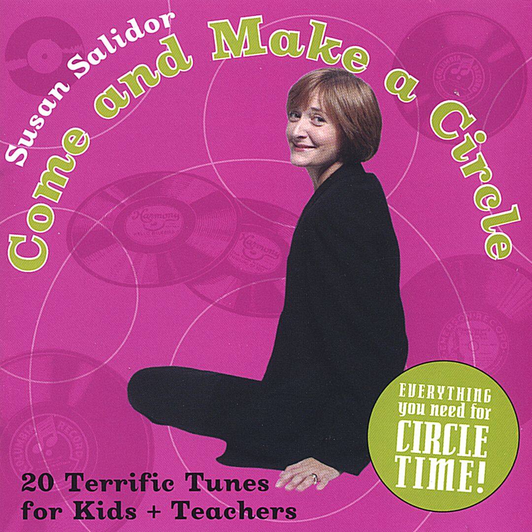 Come and Make a Circle: Twenty Terrific Songs for Kids and Teachers [CD ...