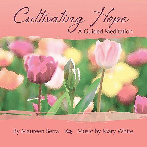 Best Buy: Cultivating Hope: Guided Meditation [CD]