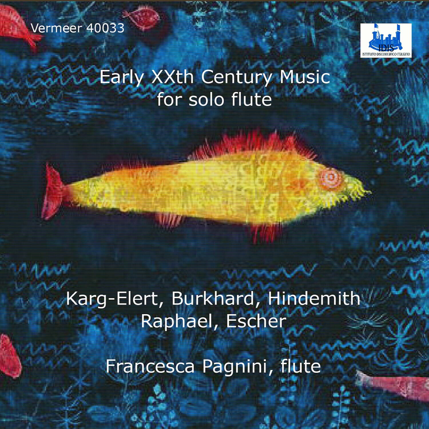 Francesca Pagnini Early XXth Century Music for Solo Flute COMPACT DISCS ...