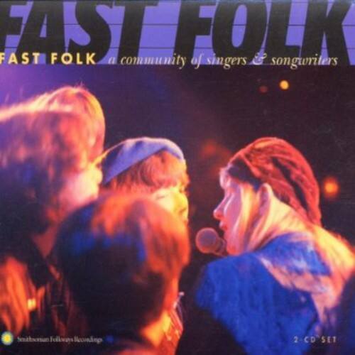 Fast Folk Musical Magazine Fast Folk: Community Of Singers and ...