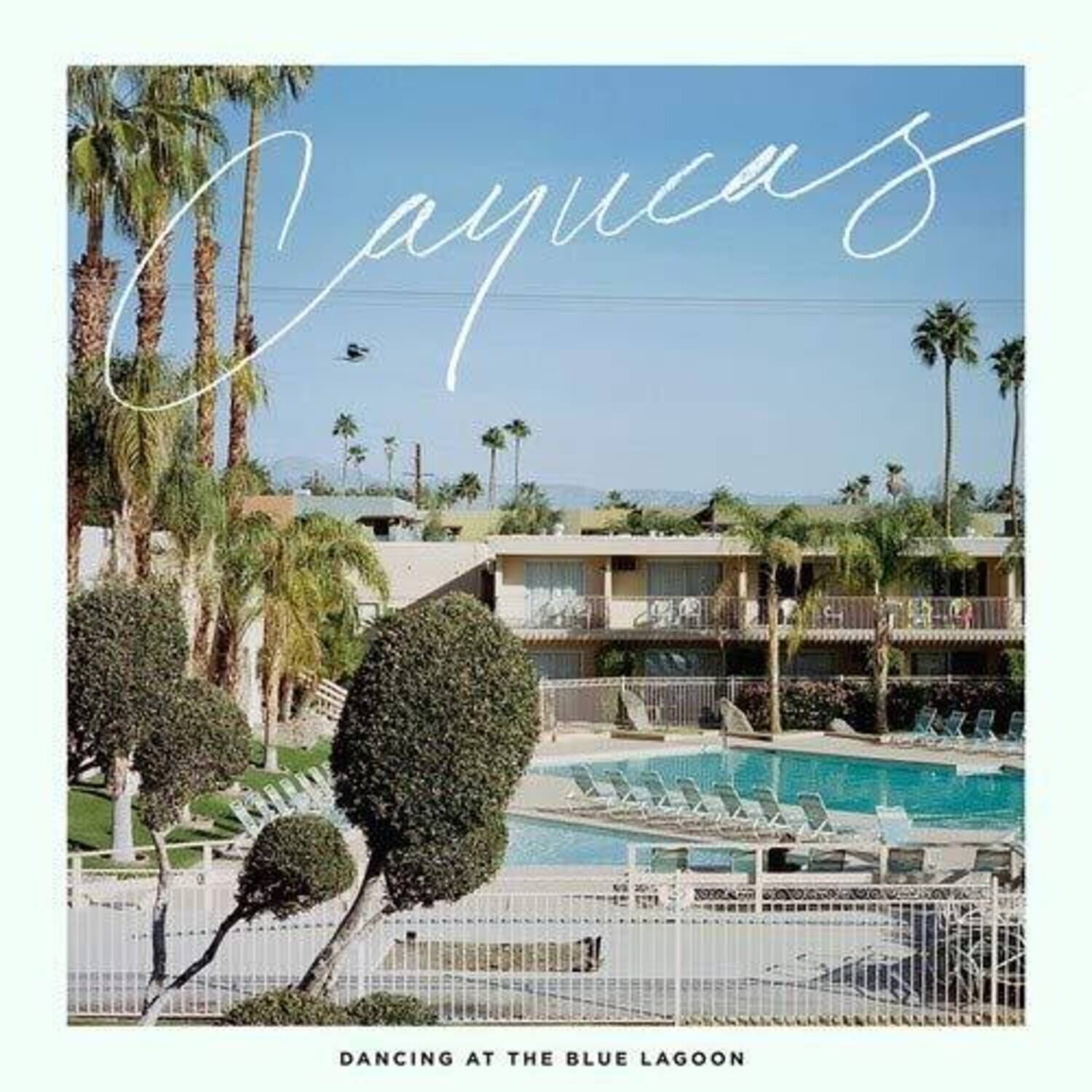 Cayucas Dancing At The Blue Lagoon VINYL LP - Best Buy