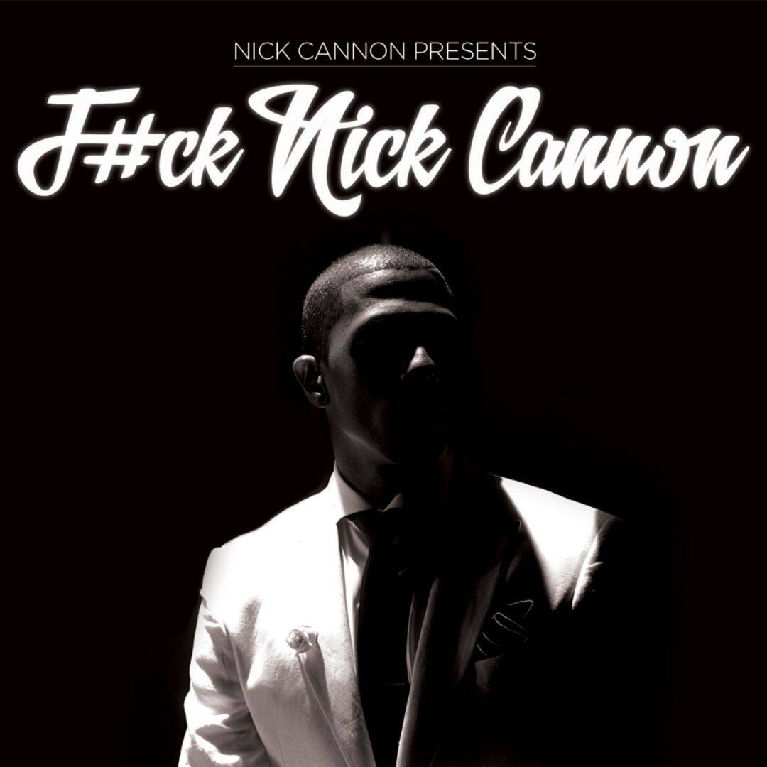 Best Buy: F#ck Nick Cannon [CD] [PA]