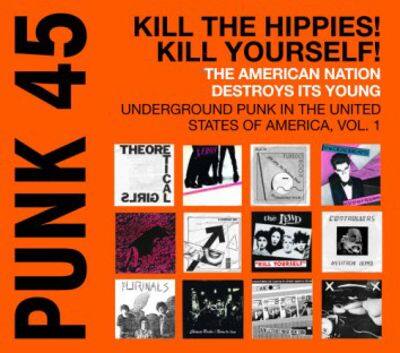 Best Buy: Punk 45: Underground Punk in the United States of America ...