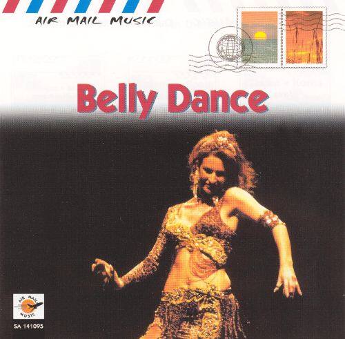 Best Buy: Air Mail Music: Belly Dance [CD]