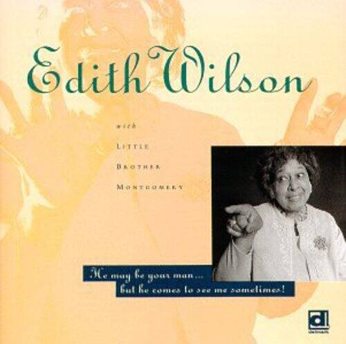 Edith Wilson He May Be Your Man COMPACT DISCS [CD] - Best Buy