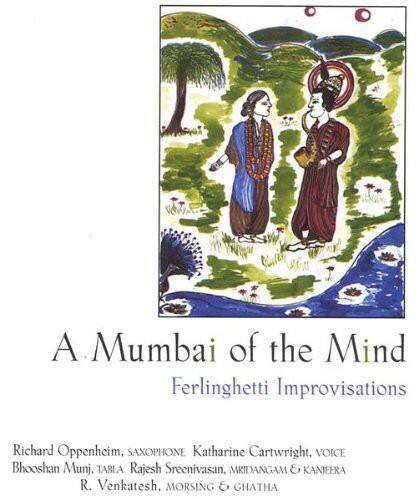 Katharine Cartwright Mumbai of the Mind: Ferlinghetti Improvisations ...