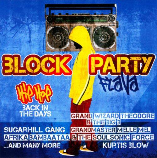Best Buy: Block Party Flava: Hip Hop Back In The Day [CD]