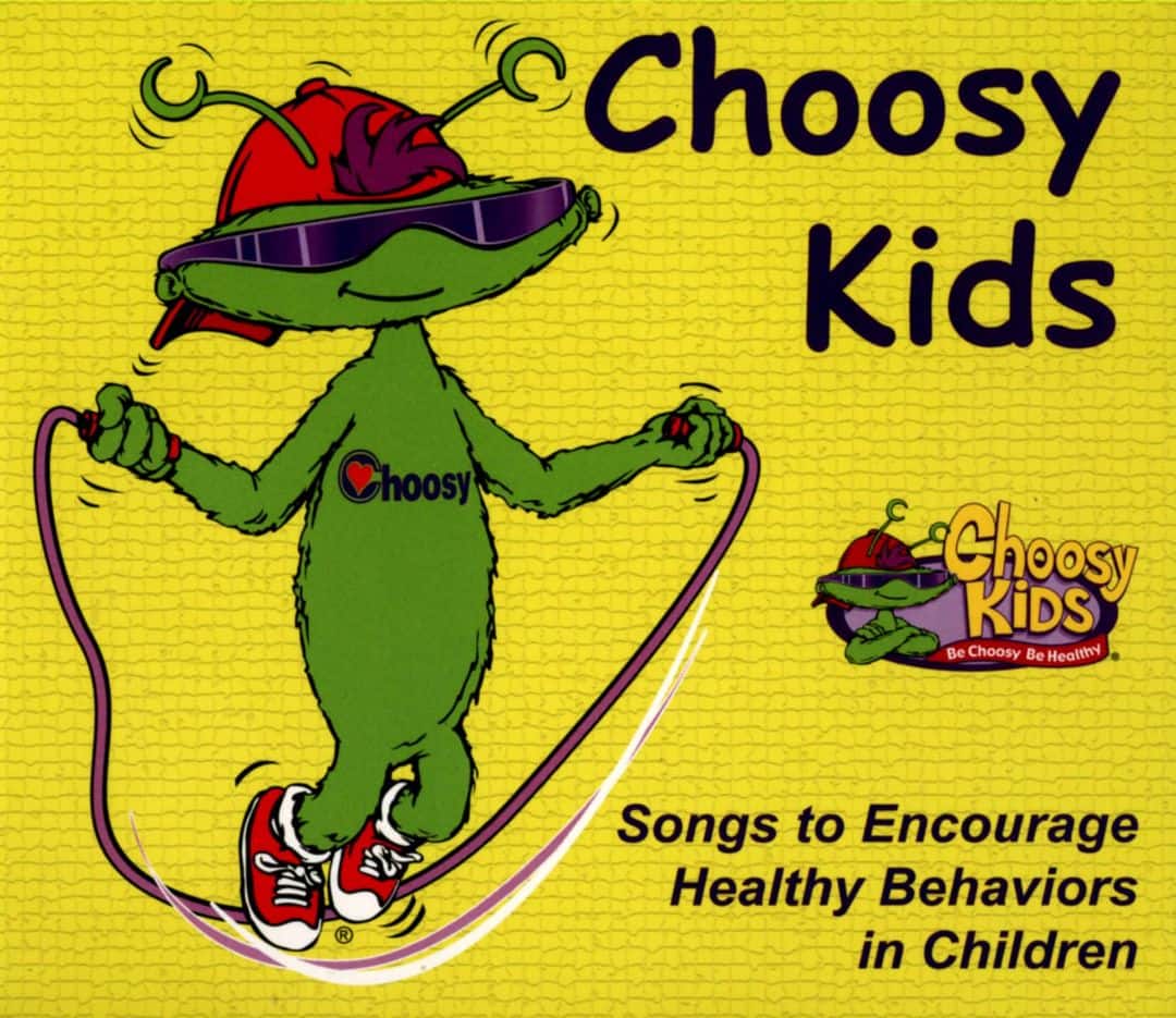Best Buy: Choosy Kids: Songs To Encourage Healthy Behaviors In Children ...