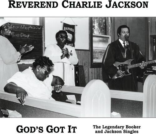 Reverend Charlie Jackson God's Got It: The Legendary Booker and Jackson ...