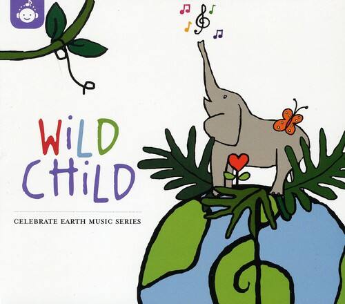 Various Artists Wild Chid: Celebrate Earth Music Series COMPACT DISCS ...