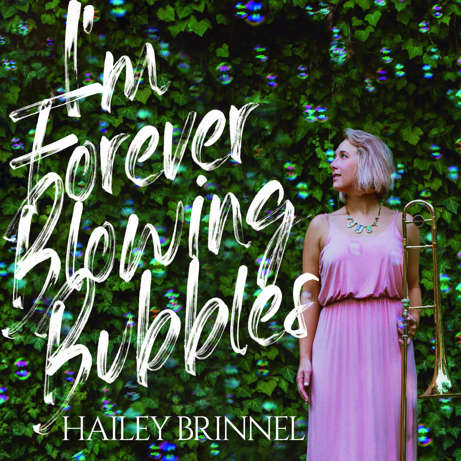 Hailey Brinnel I'm Forever Blowing Bubbles COMPACT DISCS [CD] - Best Buy