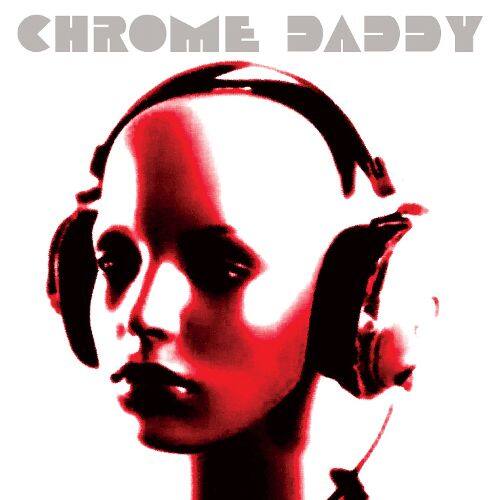 Best Buy: Chrome Daddy [CD]