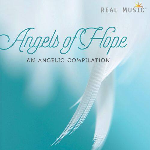 Best Buy: Angels of Hope: An Angelic Compilation [CD]