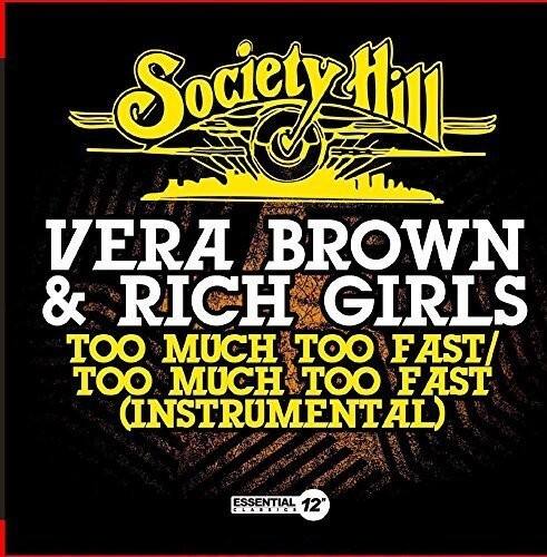 Vera Brown & Rich Girls Too Much Too Fast COMPACT DISCS [CD] - Best Buy