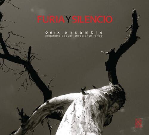 Contreras / Currier / Onix Ensamble / Escuer Furia y Silencio COMPACT ...