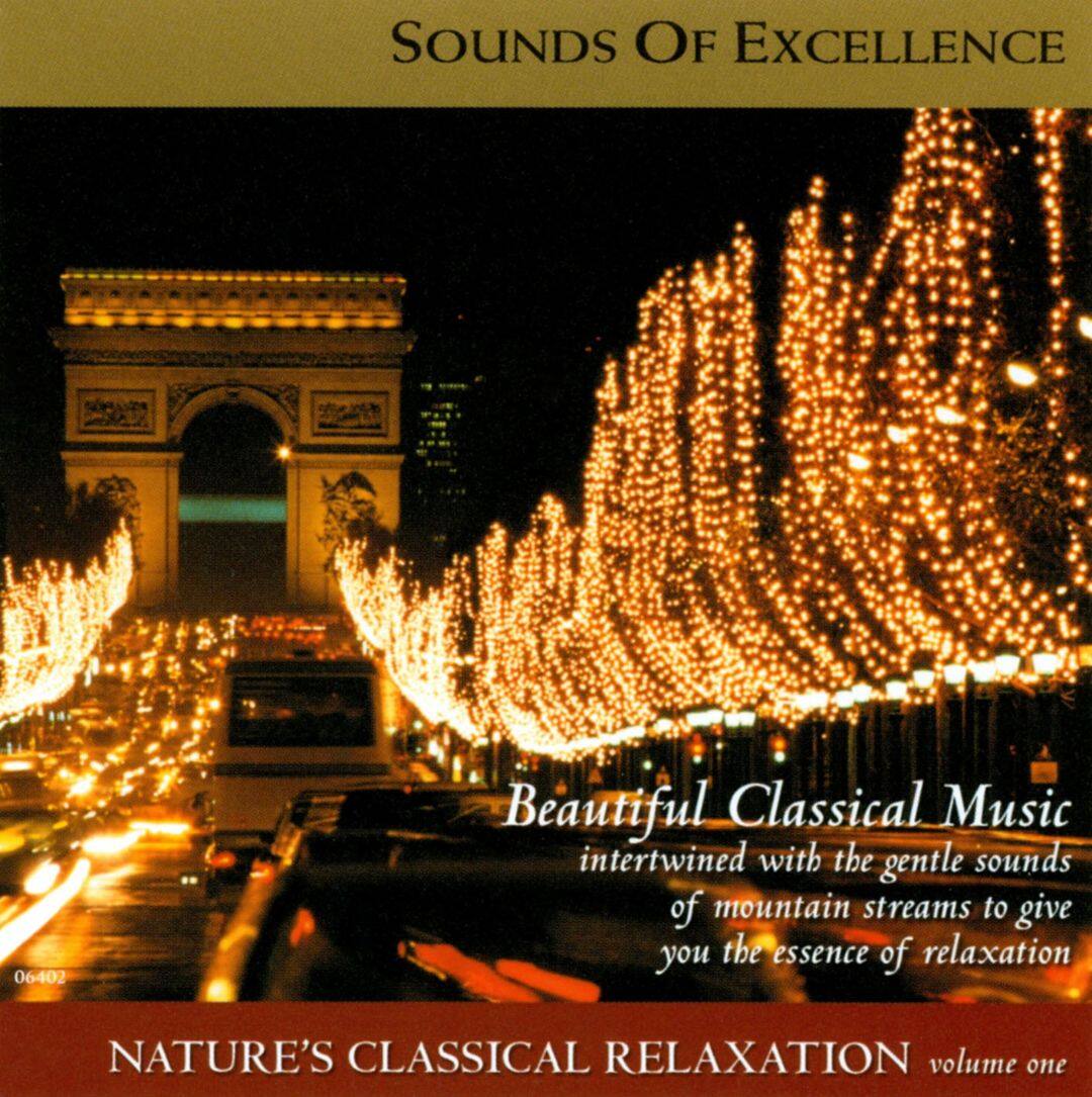 Best Buy: Sounds of Excellence: Nature's Classical Relaxation, Vol. 1 [CD]