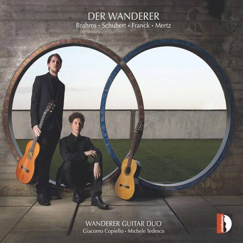 Brahms / Franck / Mertz / Wanderer Guitar Duo Bahms Schubert Franck ...