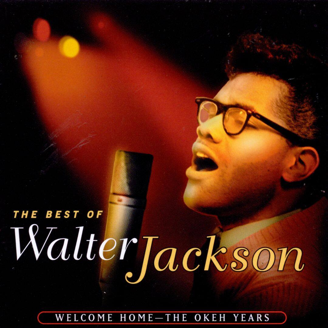 Best Buy: The Best of Walter Jackson: Welcome Home The OKeh Years [CD]