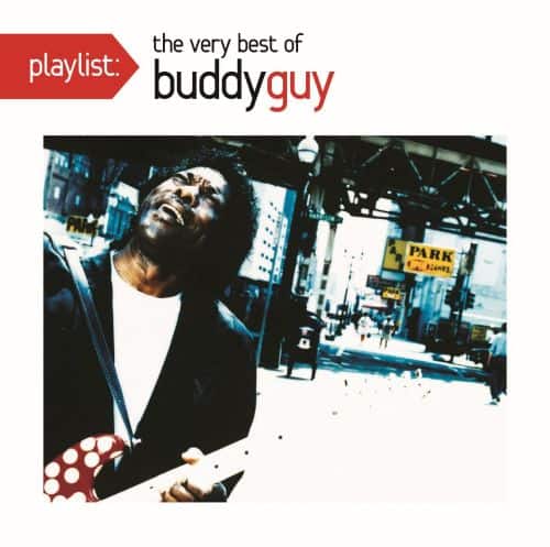 Best Buy: Playlist: The Very Best of Buddy Guy [CD]