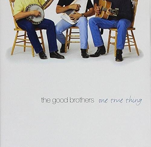 The Good Brothers One True Thing COMPACT DISCS [CD] - Best Buy