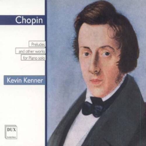 Kevin Kenner Kenner Plays Chopin: Preludes COMPACT DISCS [CD] - Best Buy