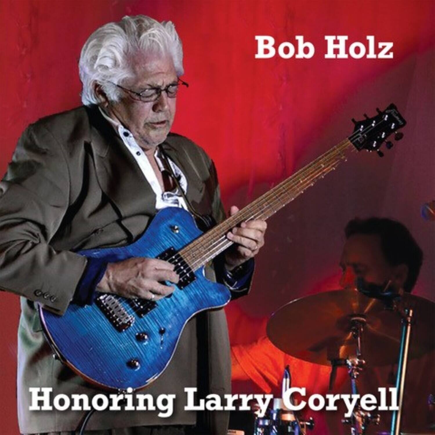 Bob Holz Honoring Larry Coryell COMPACT DISCS [CD] - Best Buy