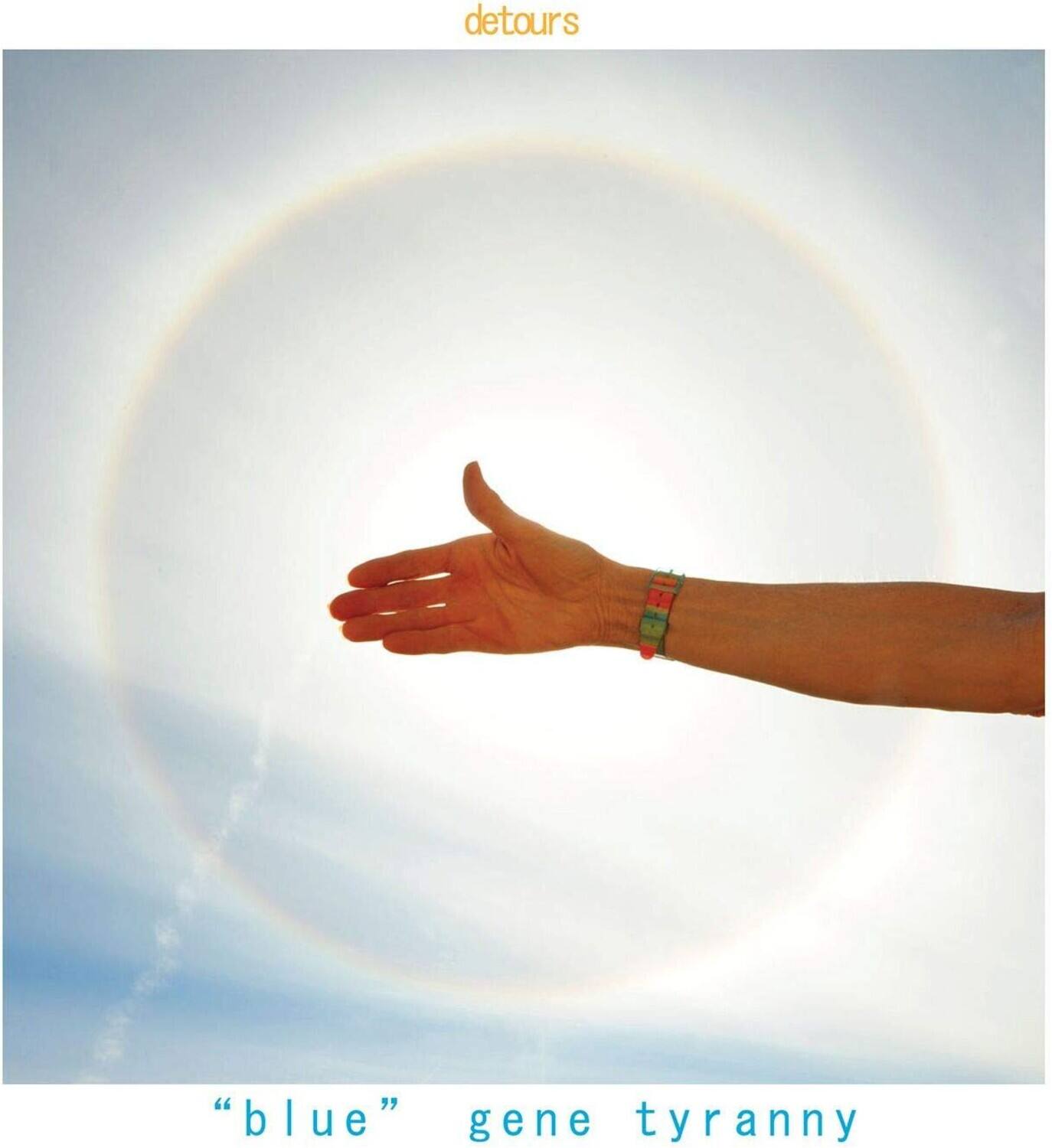 Gene Blue Tyranny DETOURS COMPACT DISCS [CD] - Best Buy