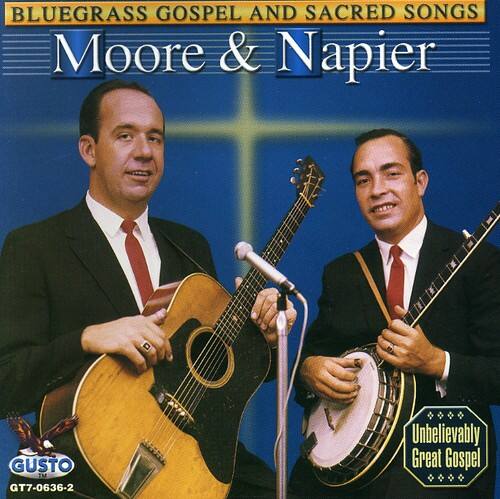 Moore & Napier Bluegrass Gospel and Sacred Songs COMPACT DISCS [CD ...