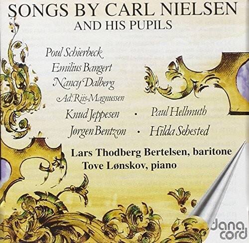 Bertelsen,Throdberg / Lonskov,Tove Songs By Carl Mielsen & His Pupils ...