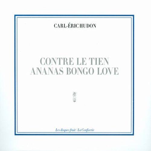 Best Buy: Contre Le Tien, Ananas Bongo Love [CD]