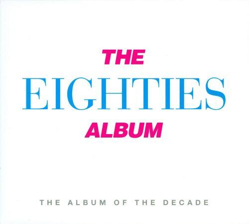 Best Buy: The Eighties Album [CD]