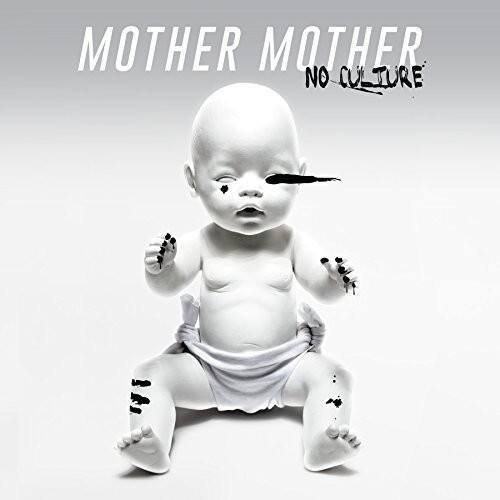 Mother Mother No Culture COMPACT DISCS [CD] - Best Buy