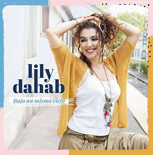Lily Dahab Bajo Un Mismo Cielo COMPACT DISCS [CD] - Best Buy