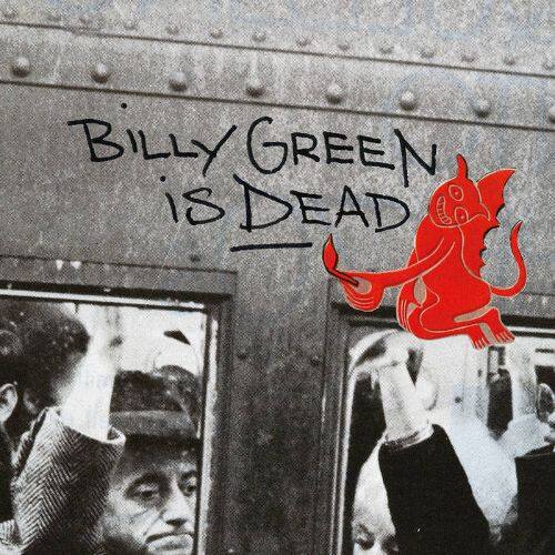 Billy Green Is Dead [LP] VINYL - Best Buy