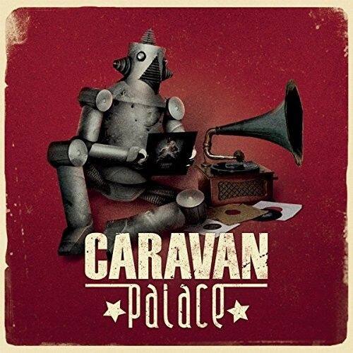 Caravan Palace [LP] VINYL - Best Buy