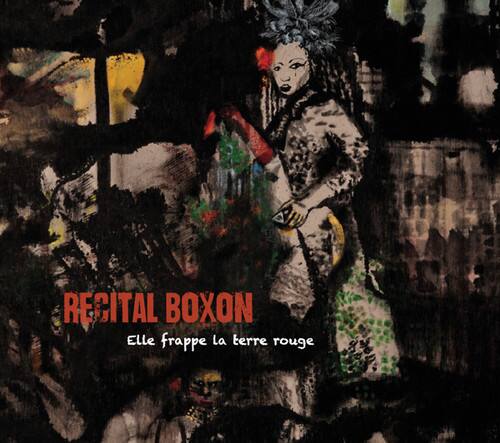 Recital Boxon Elle Frappe la Terre Rouge COMPACT DISCS [CD] - Best Buy